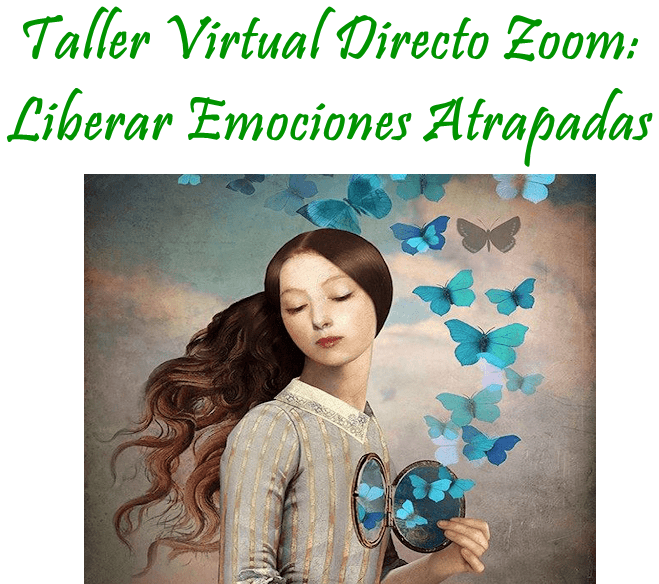 Taller de Comp.emocional en Online - LIBERAR EMOCIONES ATRAPADAS Taller de Comp.emocional en Online - LIBERAR EMOCIONES ATRAPADAS